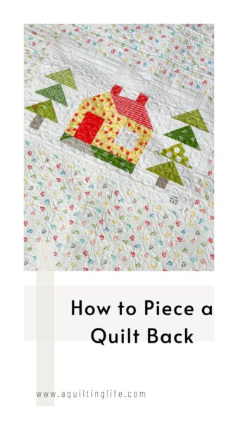 How to Piece a Quilt Backing - A Quilting Life