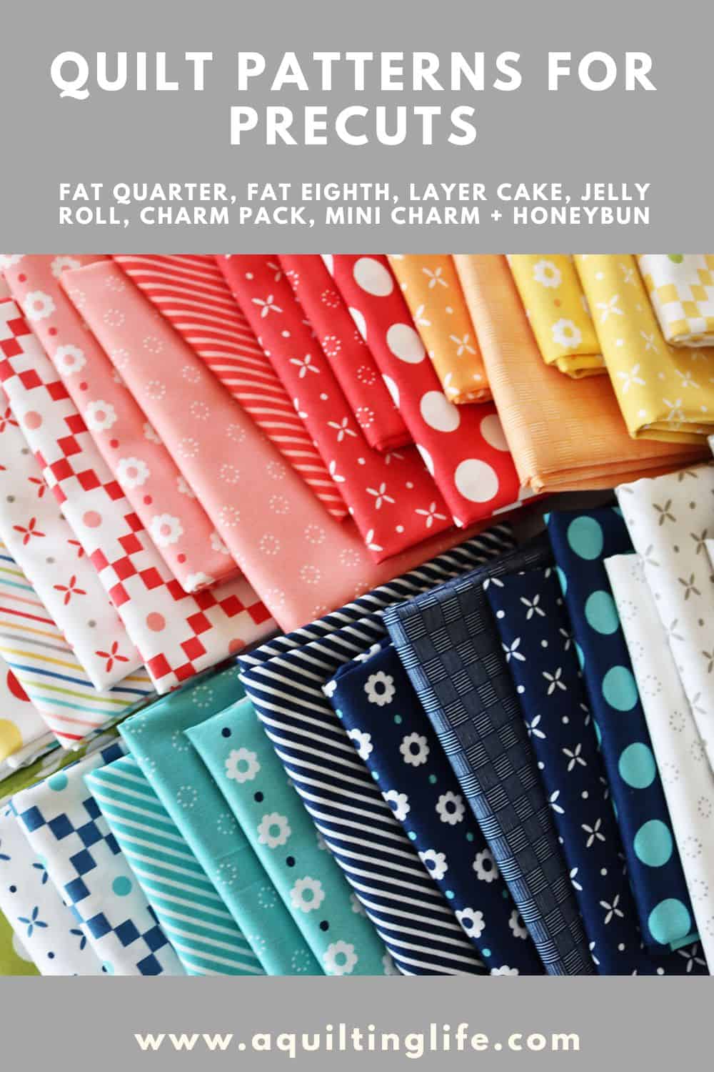 Quilt Patterns for Precuts - A Quilting Life